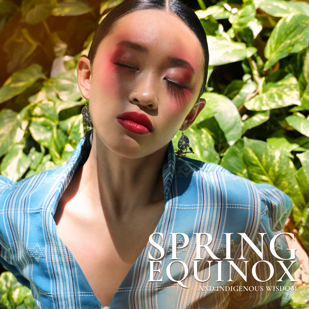 Spring Equinox and Indigenous Wisdom | Elle Karayan